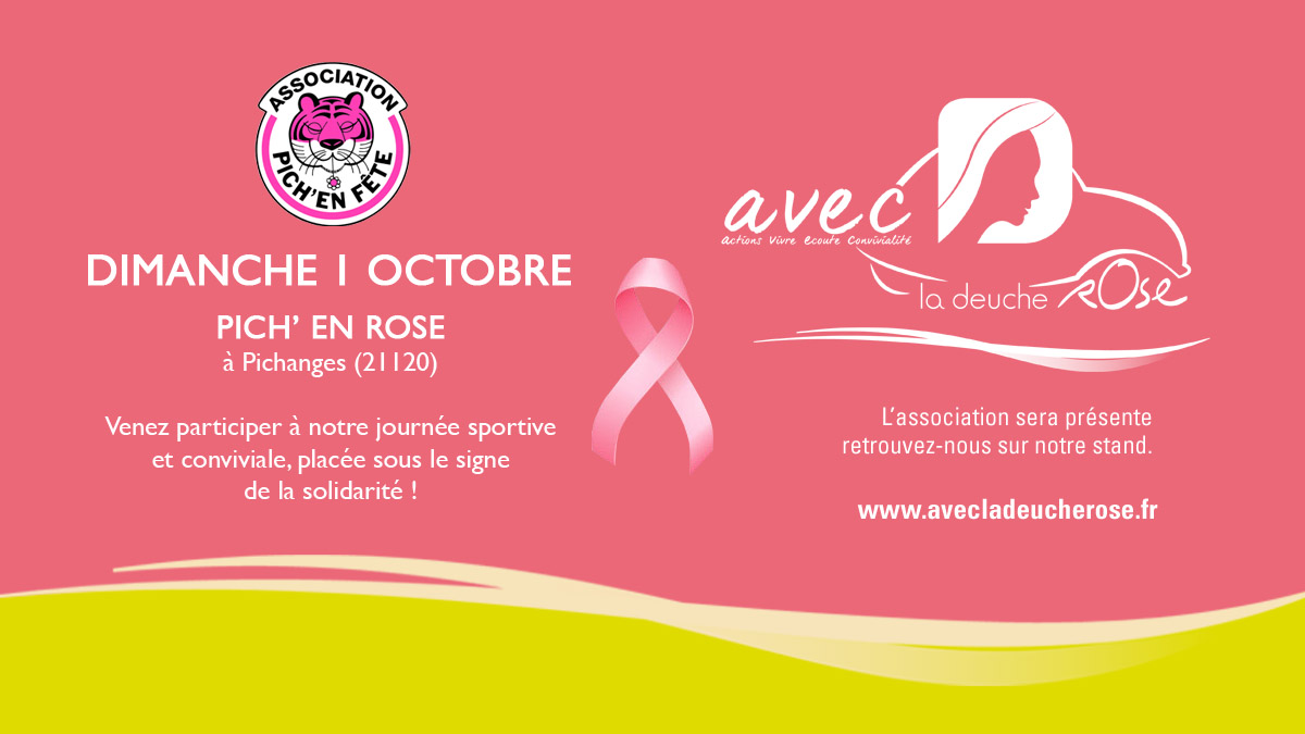 Pich'en Rose - Journée solidaire à Pichanges - AVEC La Deuche Rose